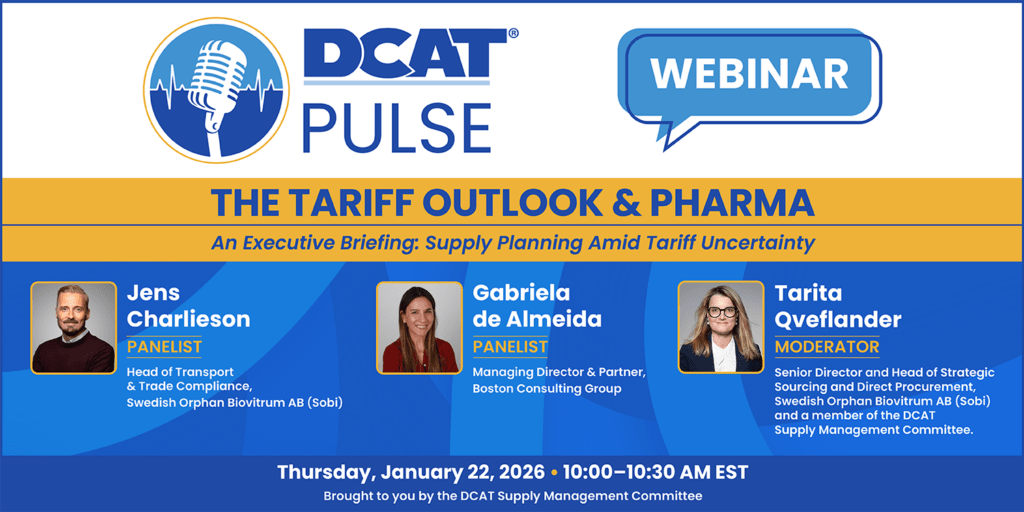 The DCAT Pulse: The Tariff Outlook & Pharma - DCAT Value Chain Insights